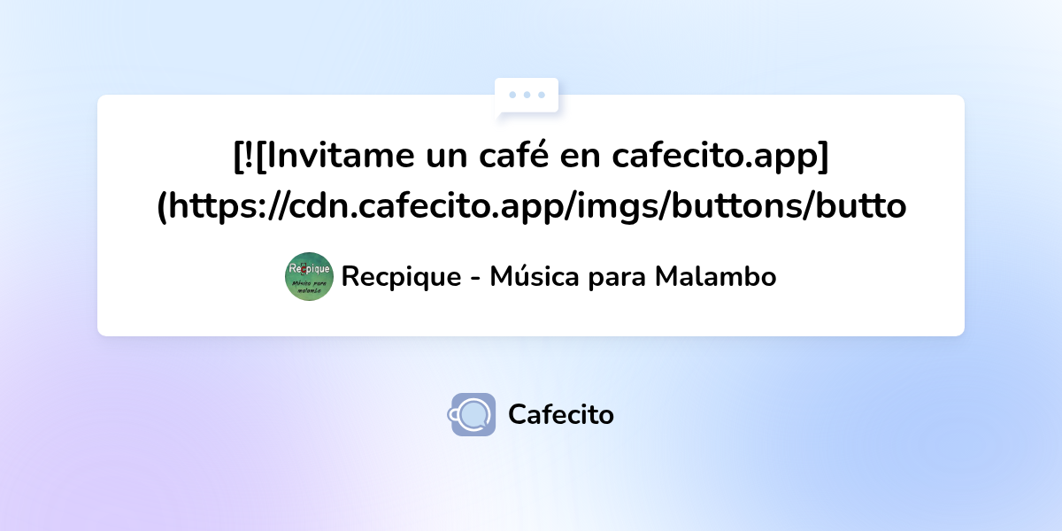 [![Invitame un café en cafecito.app](https://cdn.cafecito.app/imgs ...