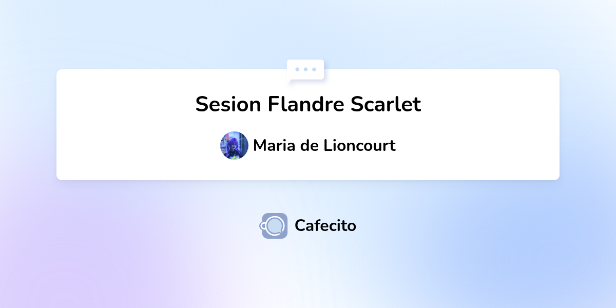 Sesion Flandre Scarlet por Maria de Lioncourt | Cafecito