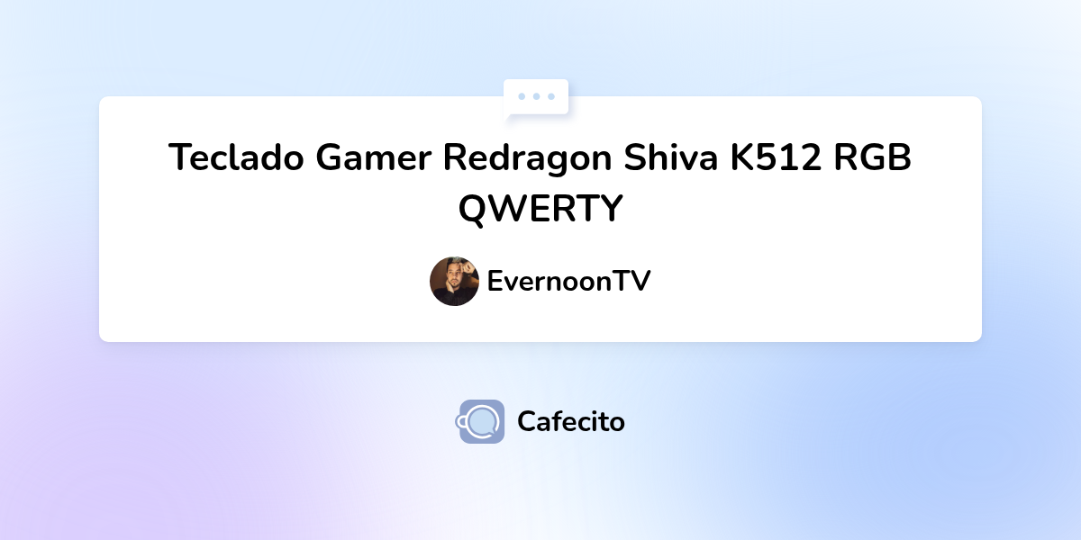 Teclado Gamer Redragon Shiva K512 RGB QWERTY por EvernoonTV | Cafecito