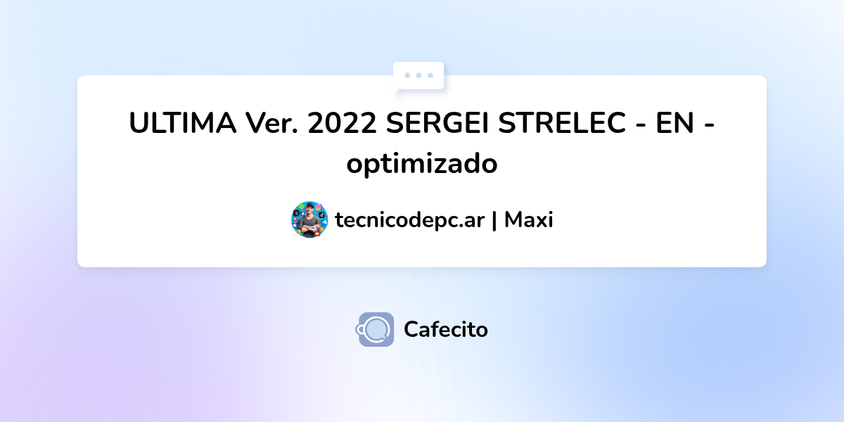 ULTIMA Ver. 2022 SERGEI STRELEC - EN - optimizado por tecnicodepc.ar ...