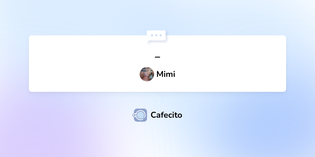 _ por Mimi | Cafecito