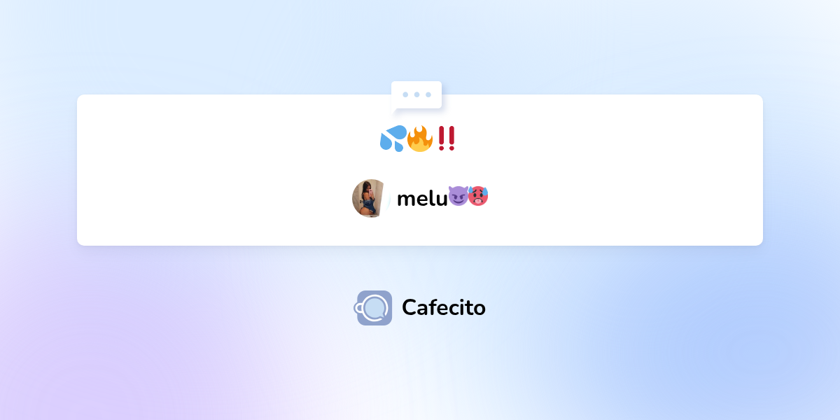 💦🔥‼️ por melu😈 | Cafecito