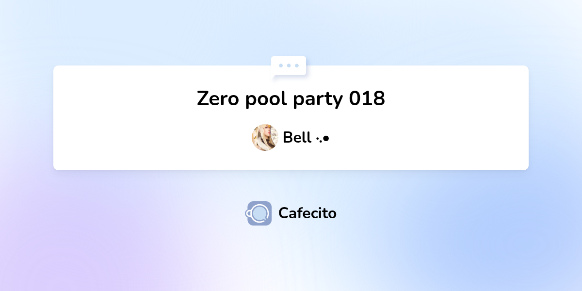 Zero pool party 018 por Bell ·.• | Cafecito