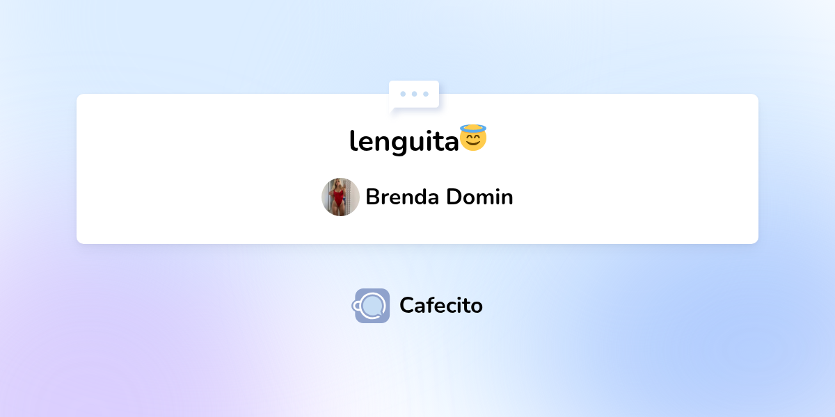 lenguita😇 por Brenda Domin | Cafecito
