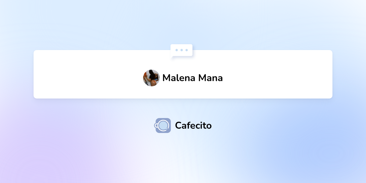 por Malena Mana | Cafecito