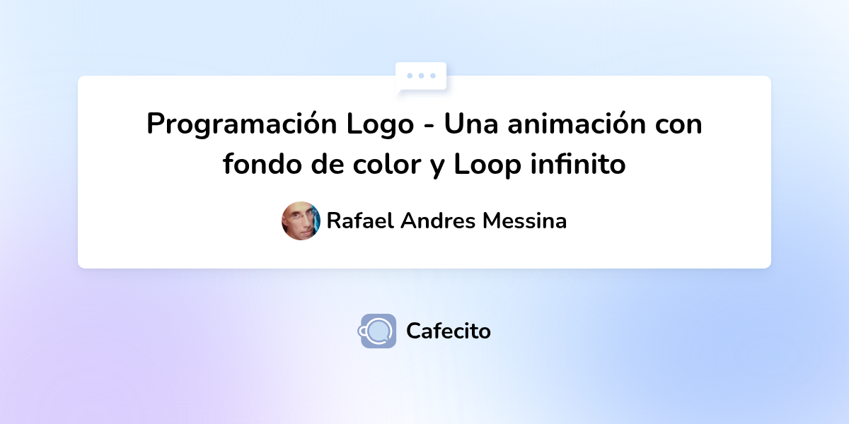 Programación Logo - Una animación con fondo de color y Loop infinito ...