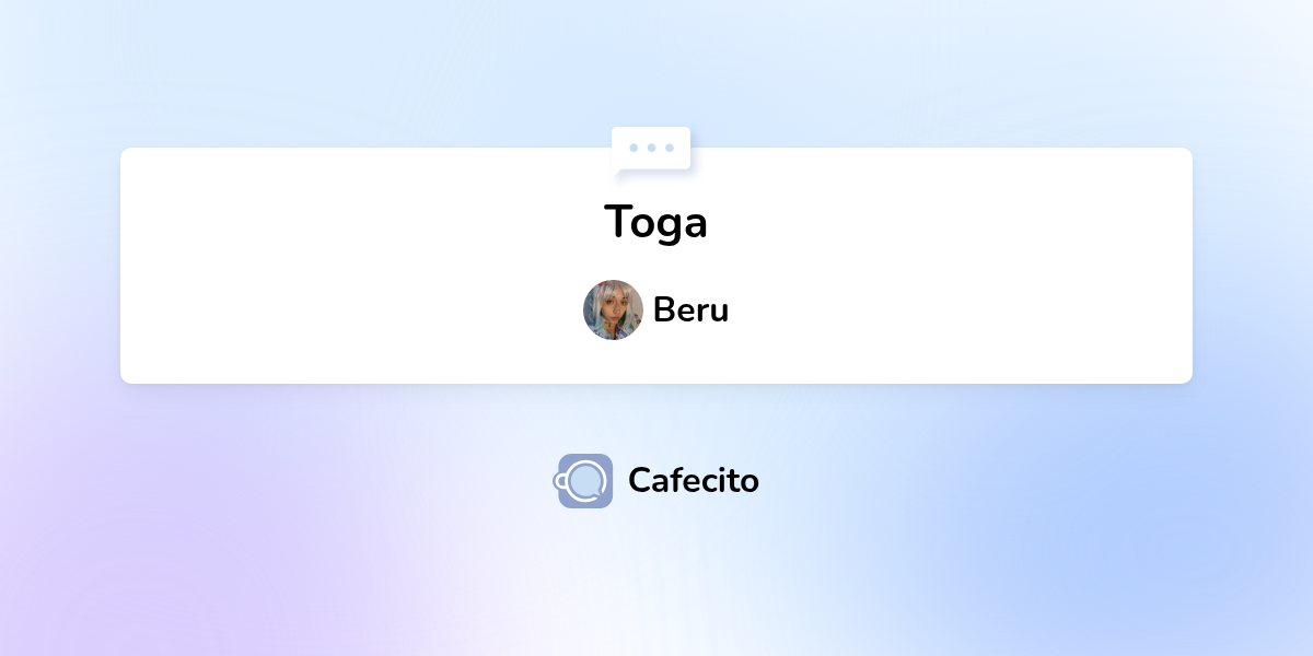 Toga por Beru | Cafecito