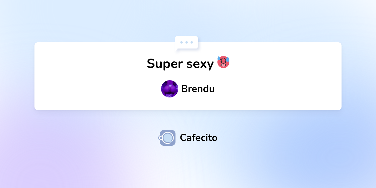 Super sexy 🥵 por Brendu | Cafecito