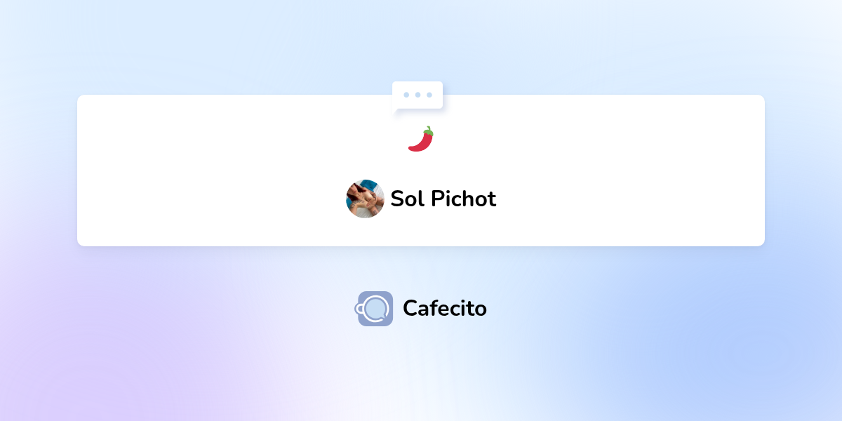 🌶 por Sol Pichot | Cafecito