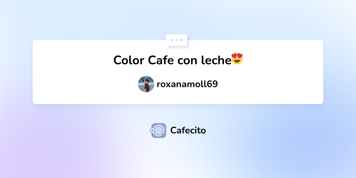 Color Cafe con leche😍 por roxanamoll69 | Cafecito