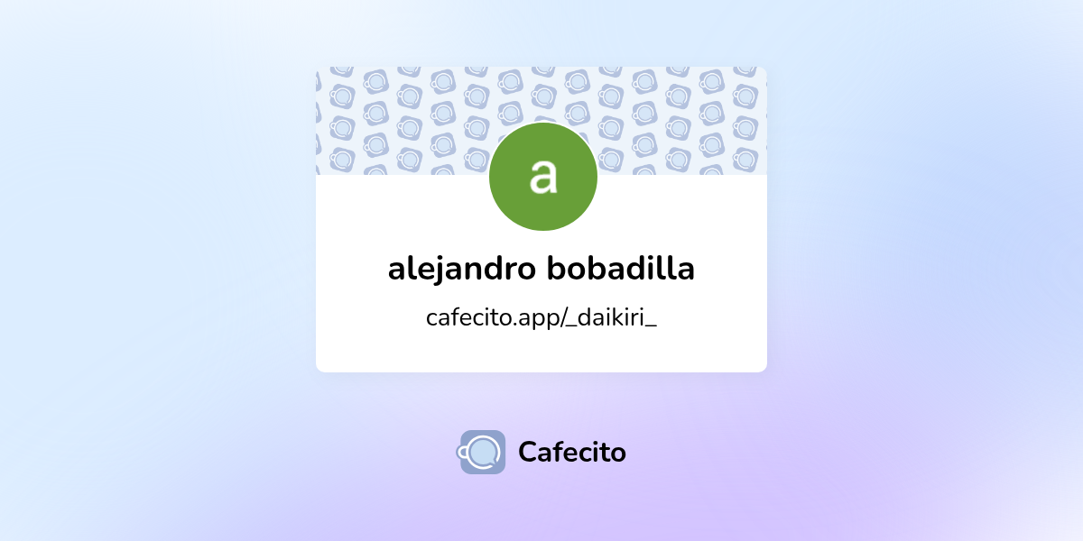 alejandro bobadilla | Cafecito