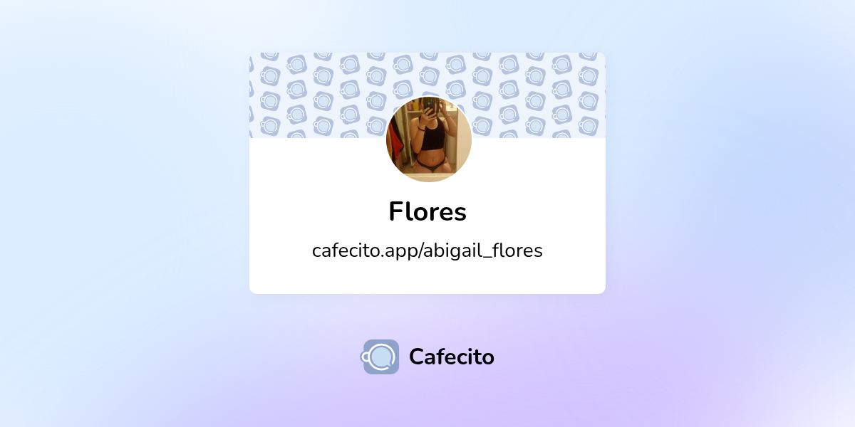 Flores | Cafecito