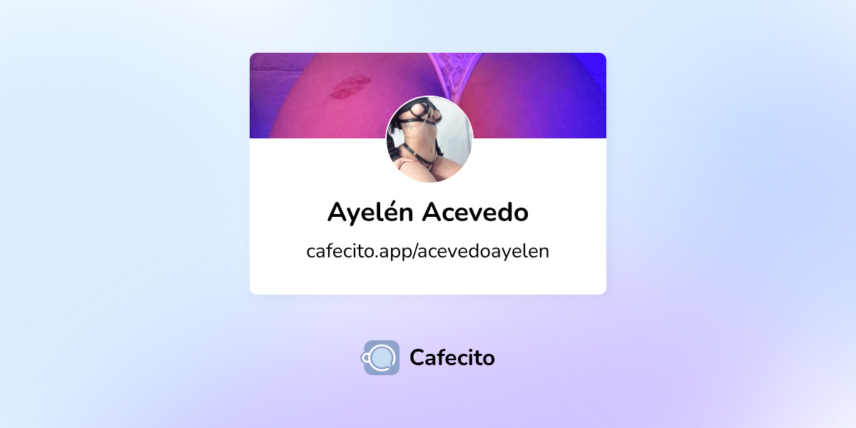 Ayelén Acevedo | Cafecito