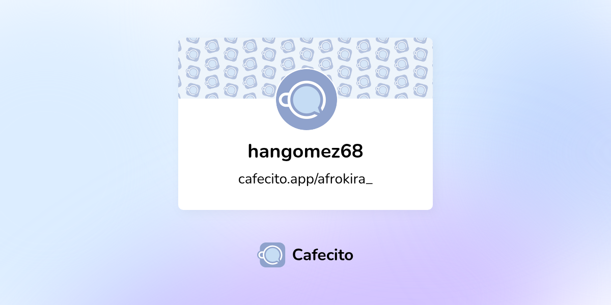 hangomez68 | Cafecito