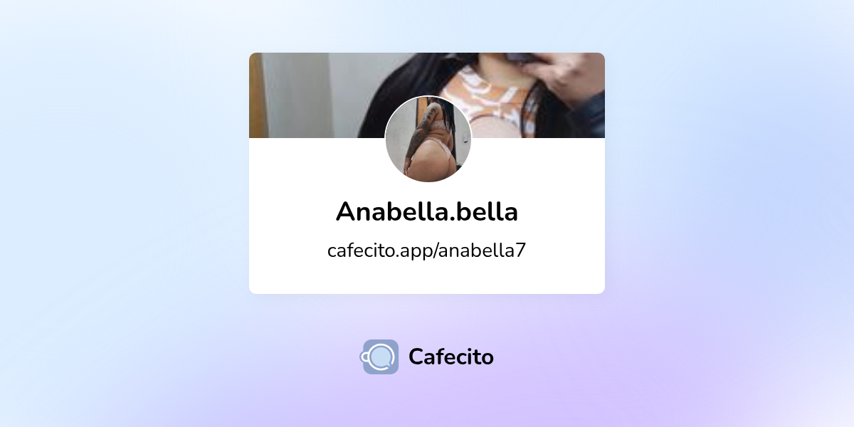 Anabella.bella | Cafecito