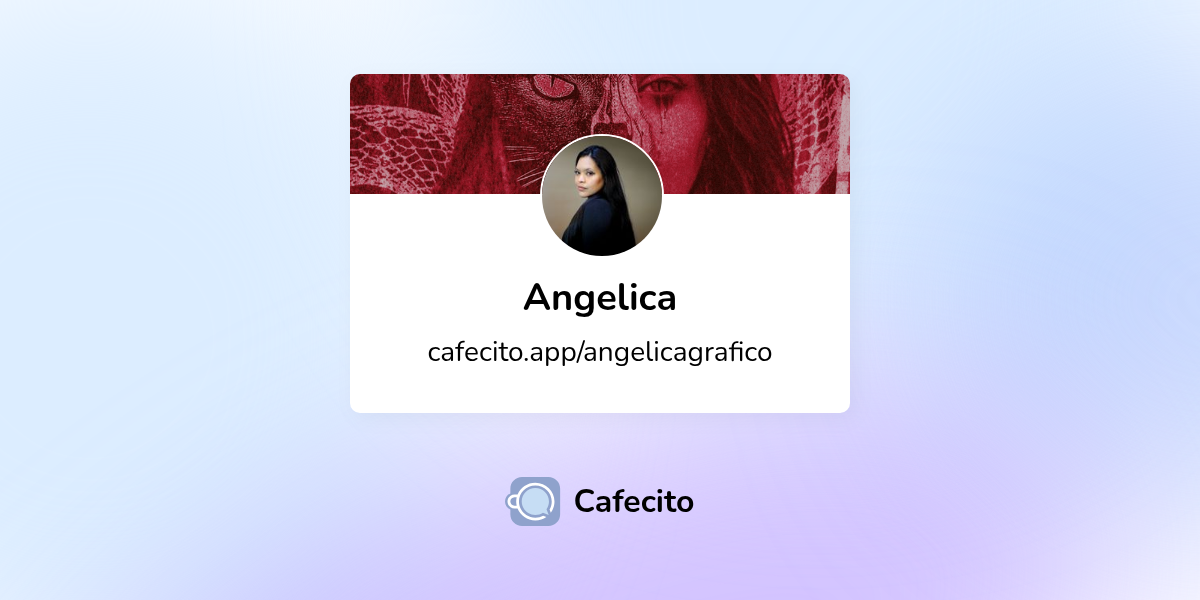 Angelica | Cafecito