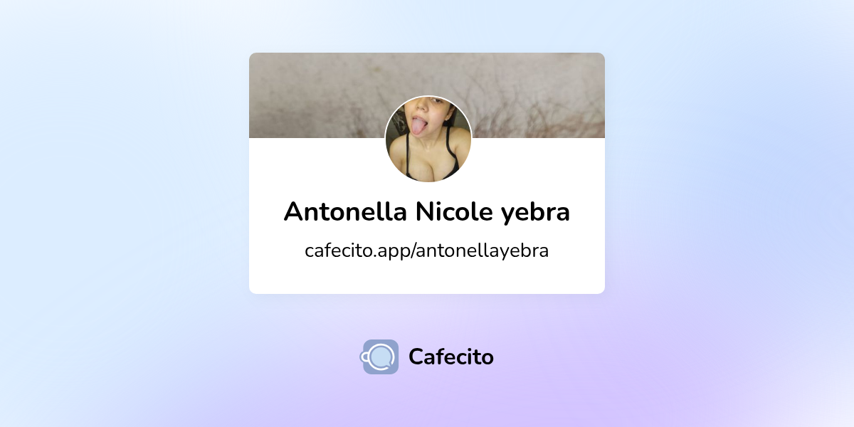 Galería de Antonella Nicole yebra | Cafecito