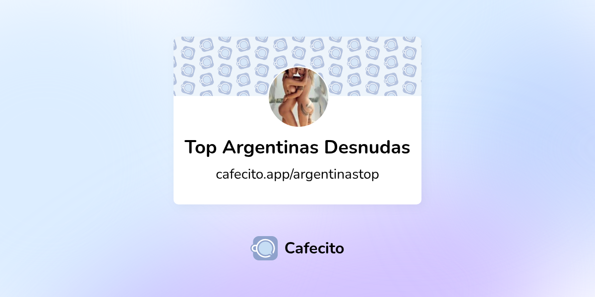 Top Argentinas Desnudas Cafecito