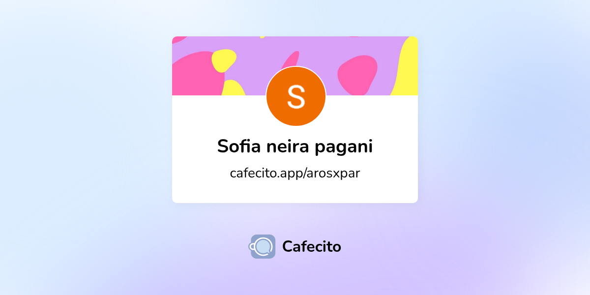 Sofia neira pagani | Cafecito