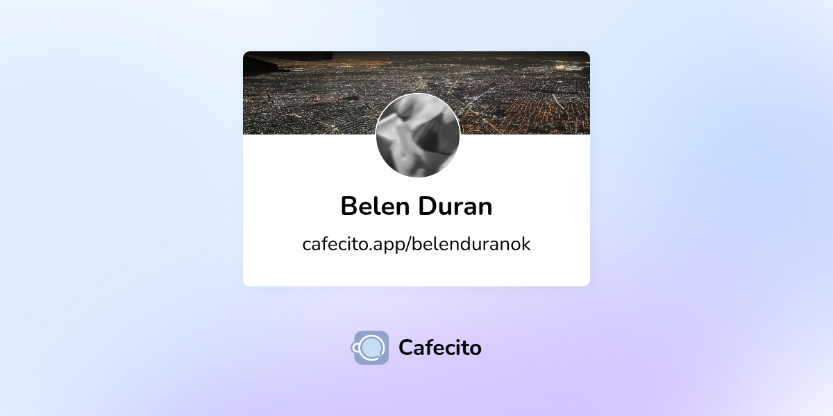 Belen Duran | Cafecito