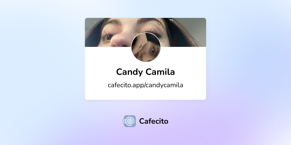 Candy Camila | Cafecito