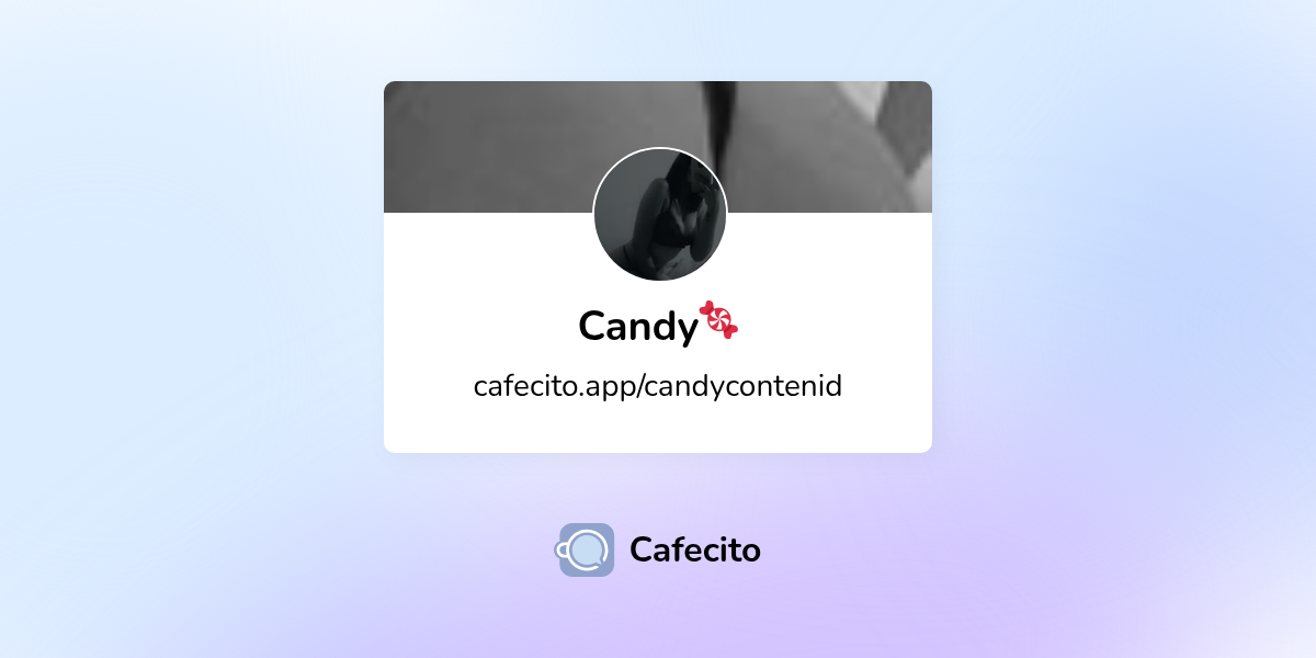 Galería de Candy🍬 | Cafecito