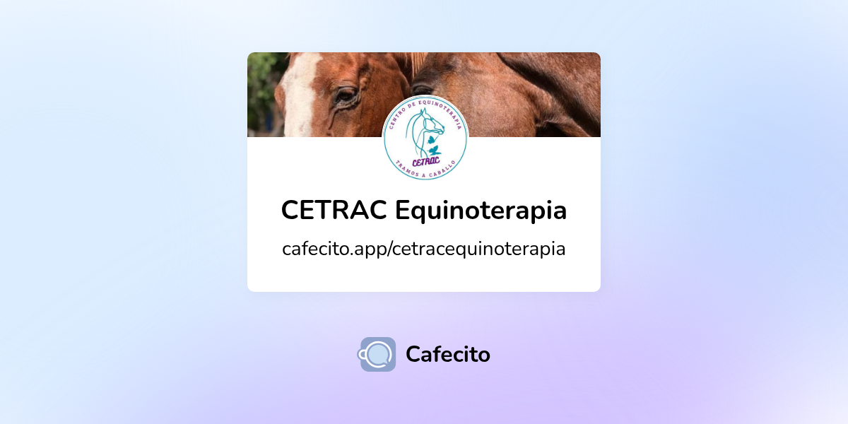 CETRAC Equinoterapia | Cafecito