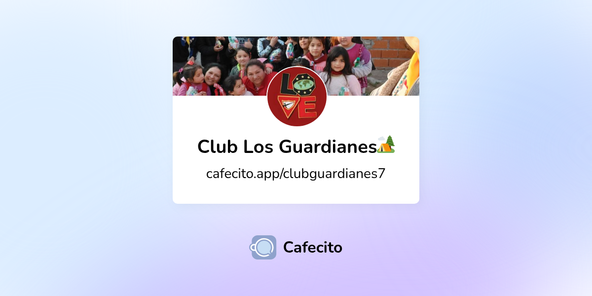Club Los Guardianes🏕 | Cafecito