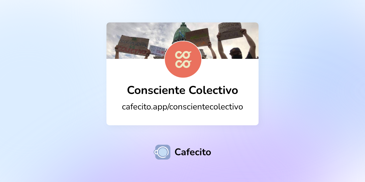 Consciente Colectivo | Cafecito