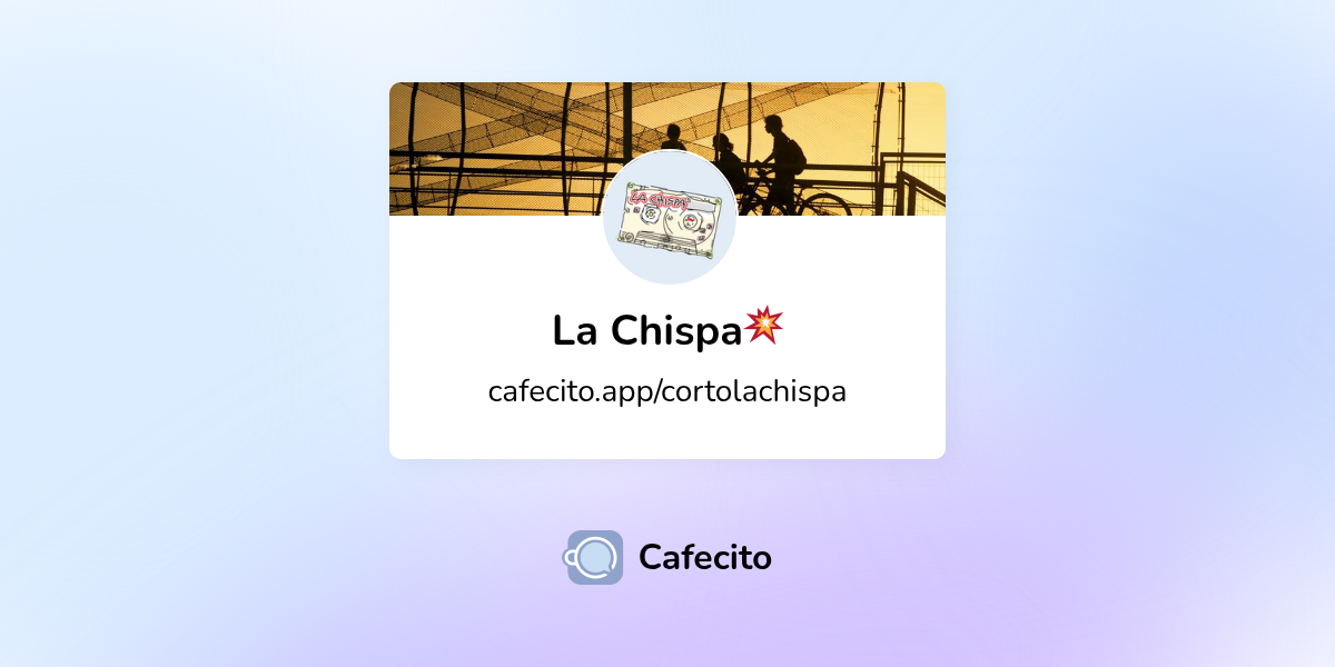 La Chispa💥 | Cafecito