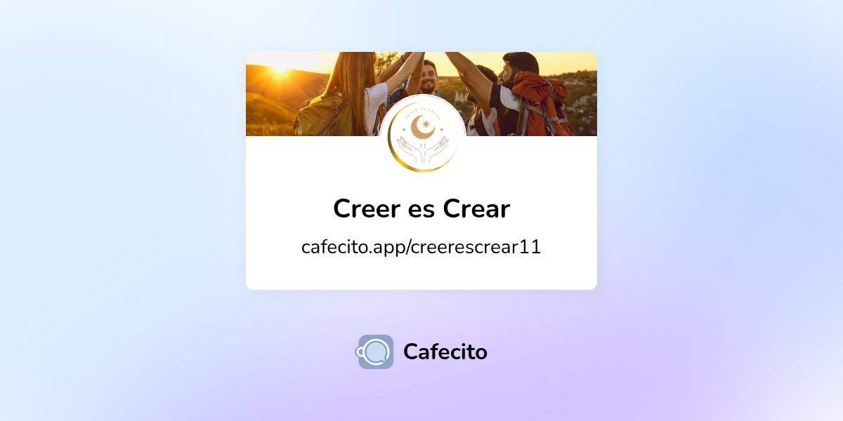 Creer es Crear | Cafecito