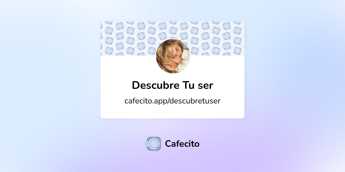 Descubre Tu ser | Cafecito