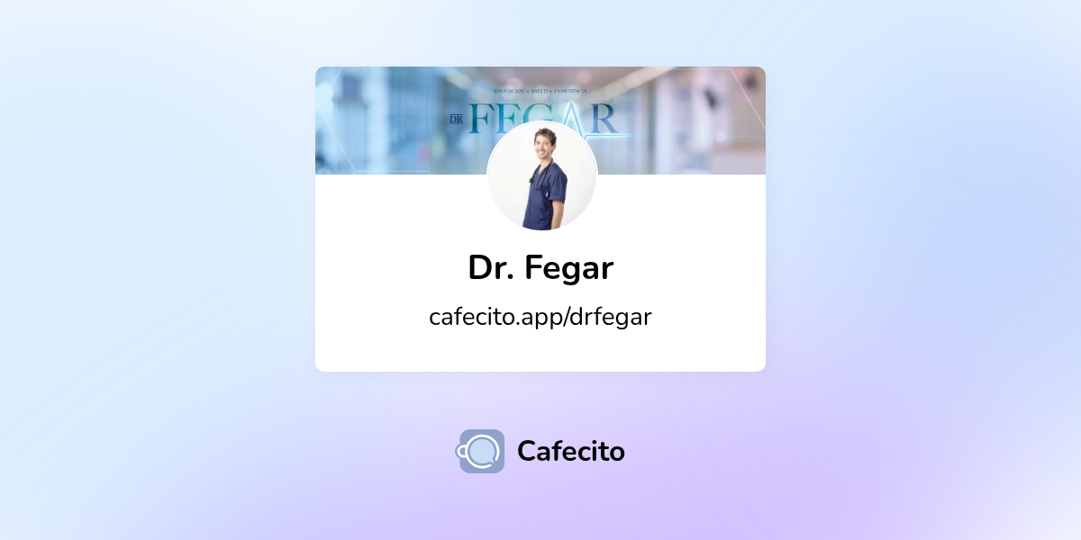 Dr. Fegar | Cafecito