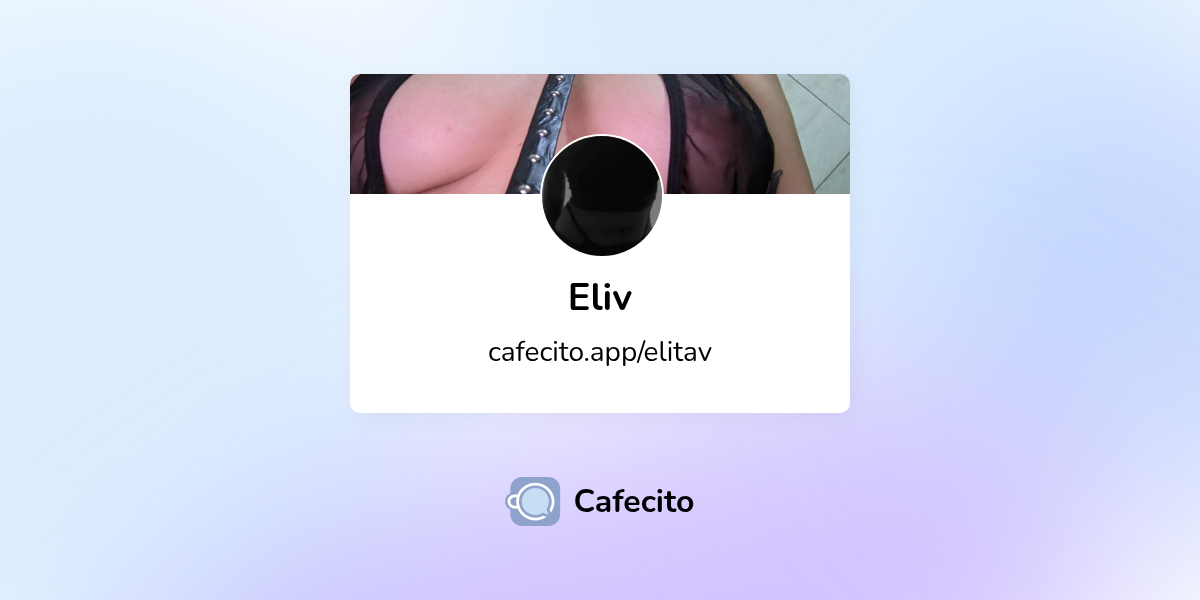 Eliv | Cafecito