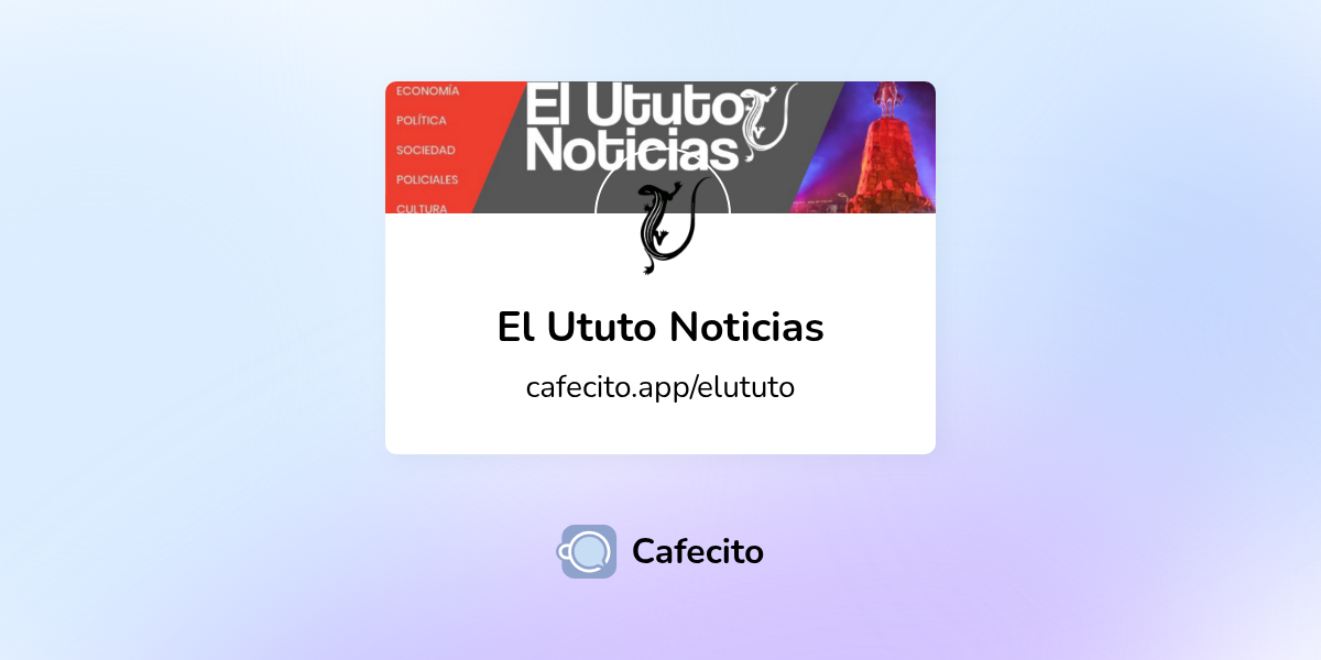 El Ututo Noticias | Cafecito