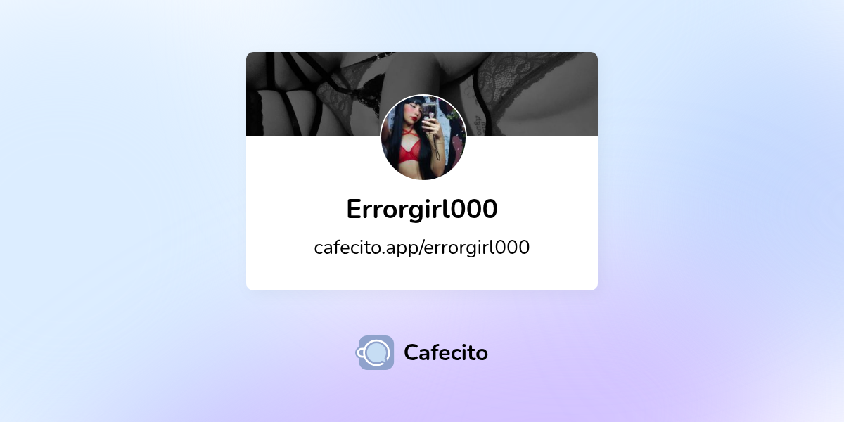 Galería de Errorgirl000 | Cafecito