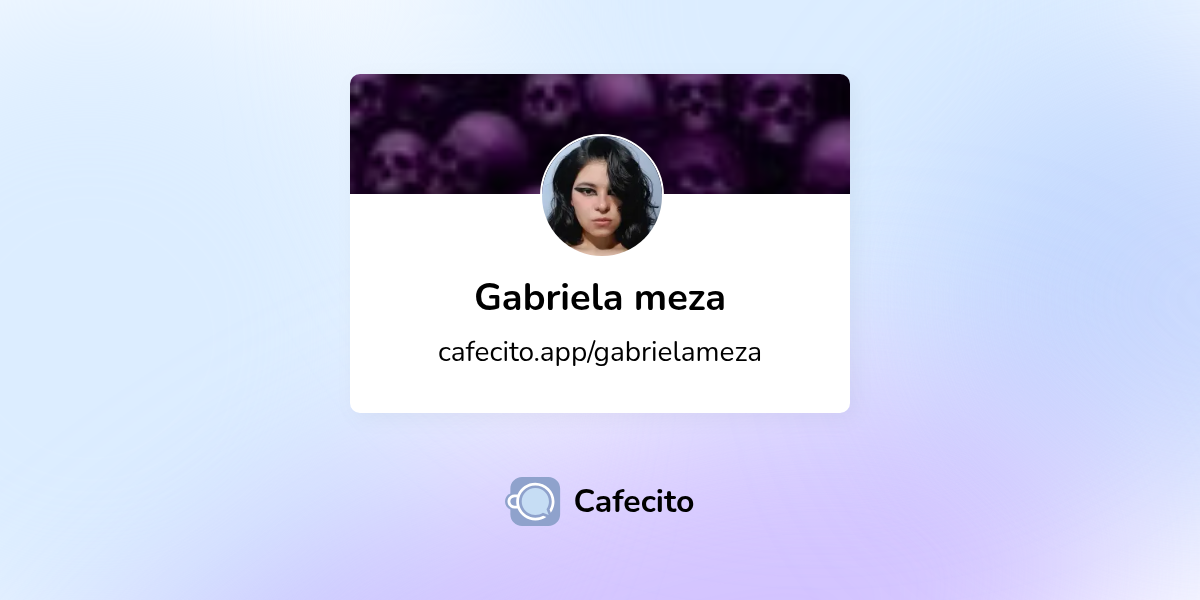 Gabriela meza | Cafecito