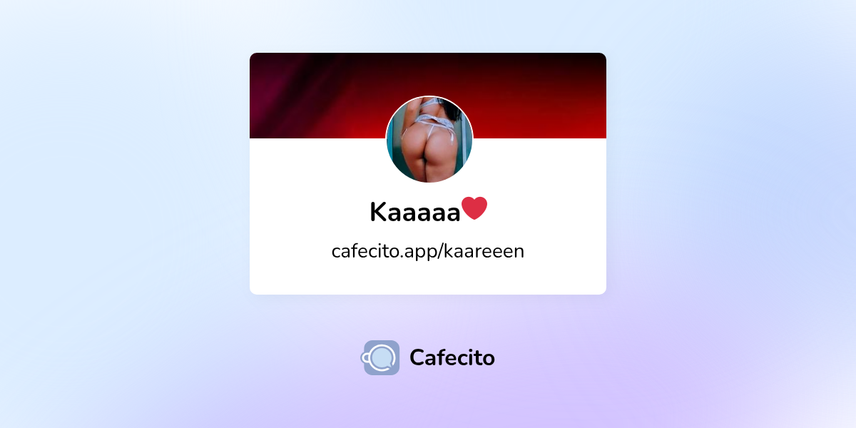 Kaaaaa ️ | Cafecito