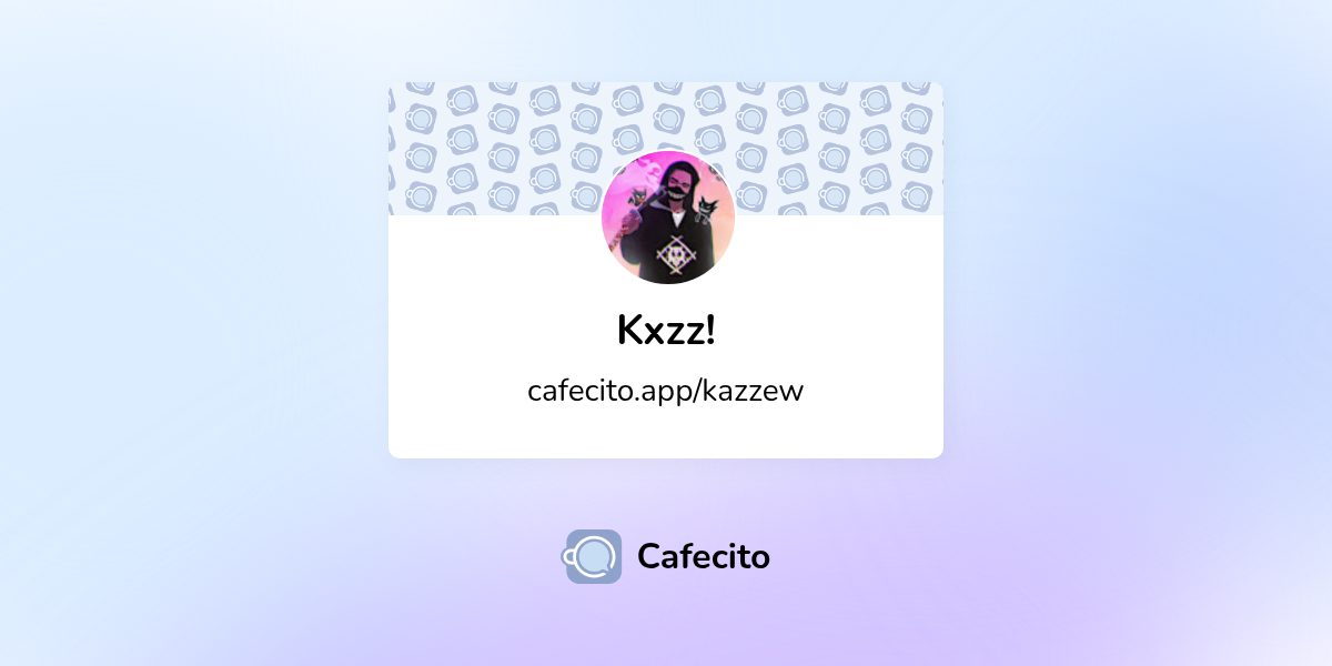 Kxzz! | Cafecito