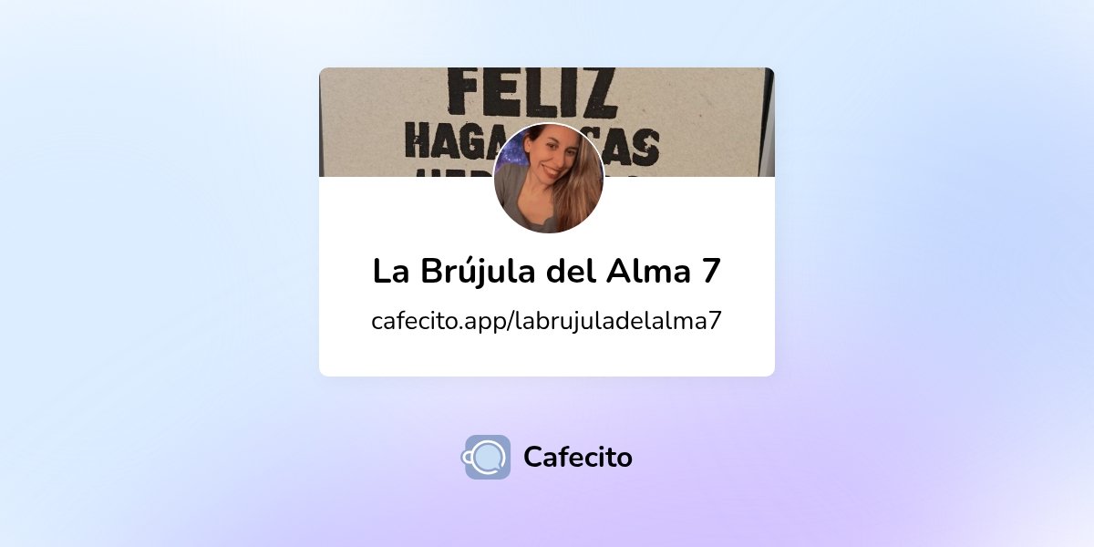 La Brújula del Alma 7 | Cafecito