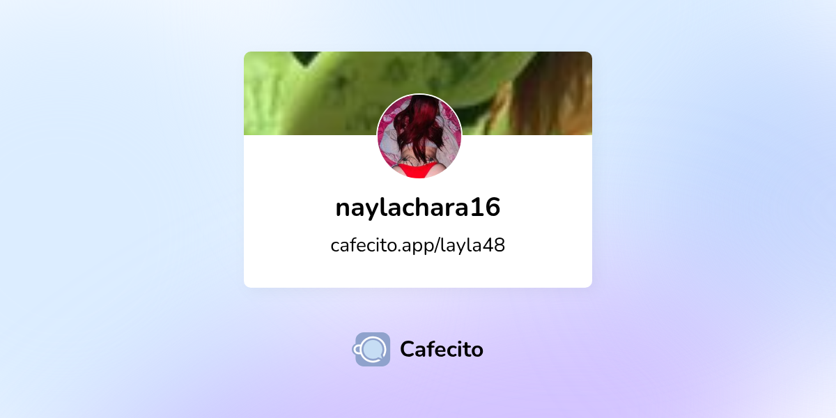 naylachara16 | Cafecito