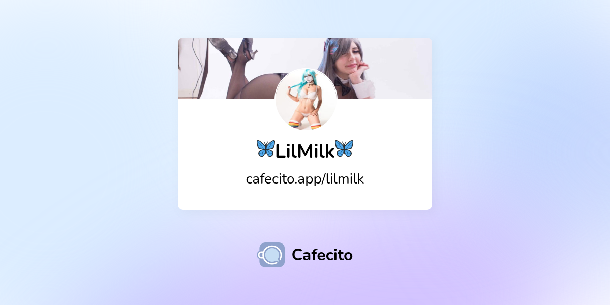 🦋LilMilk🦋 | Cafecito