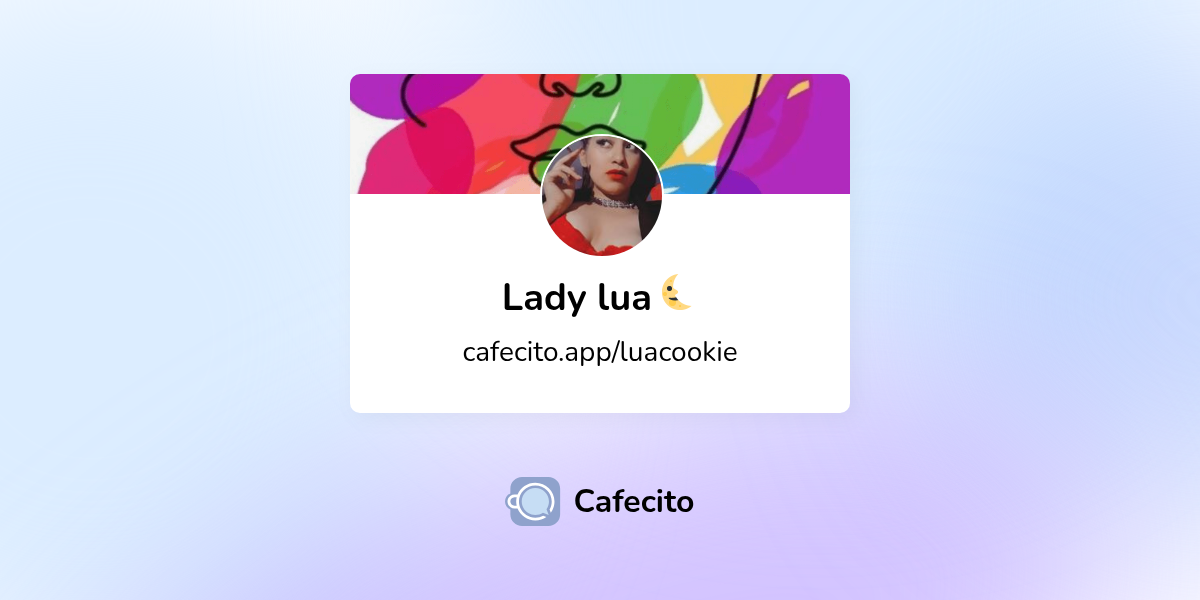 Lady lua 🌜 | Cafecito
