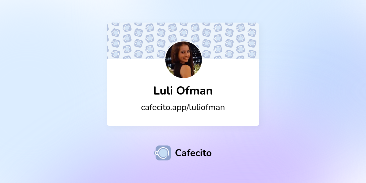 Luli Ofman | Cafecito