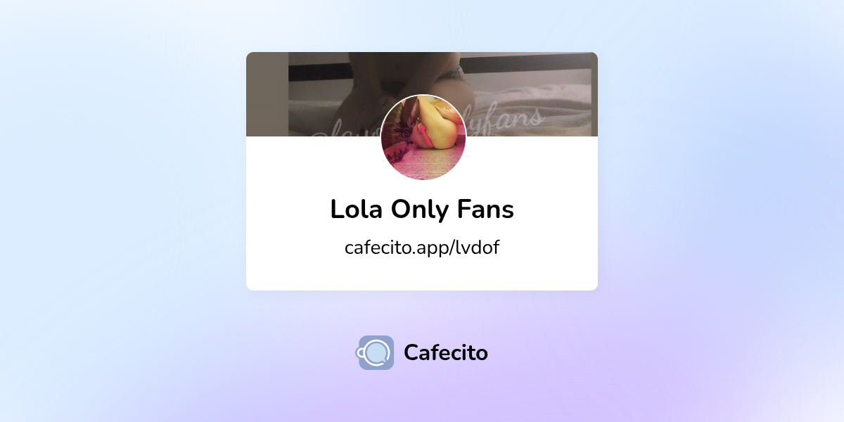 Lola Only Fans Cafecito