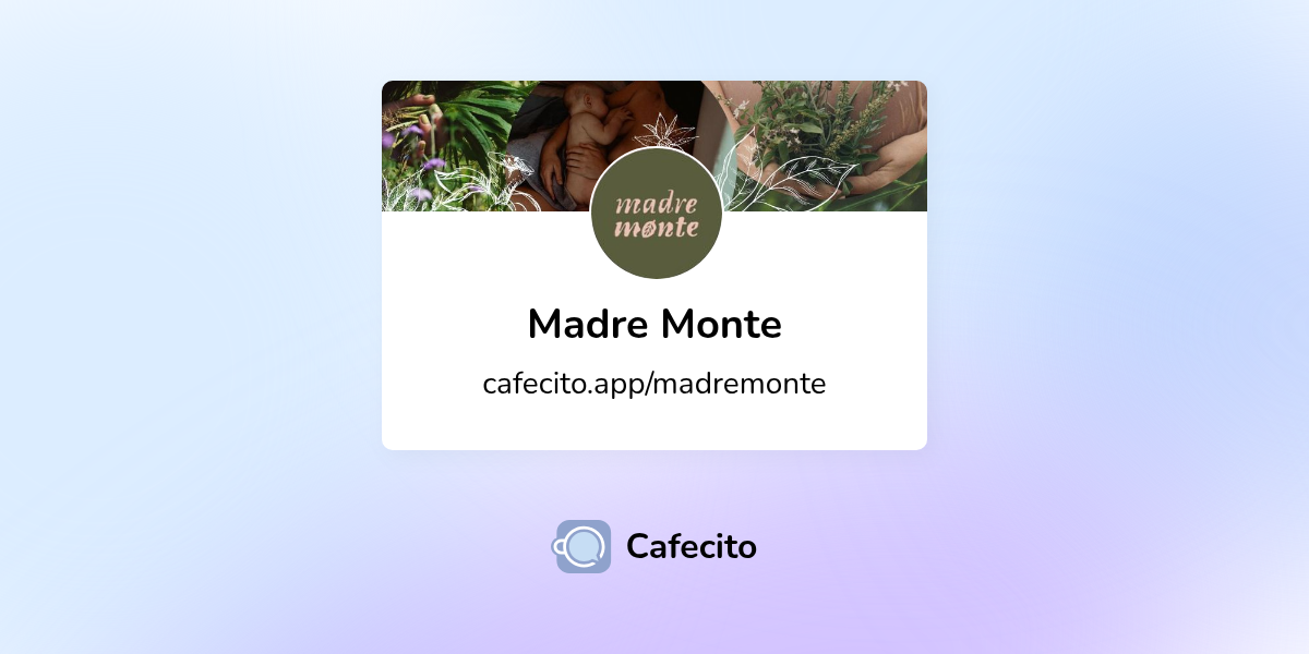Madre Monte | Cafecito