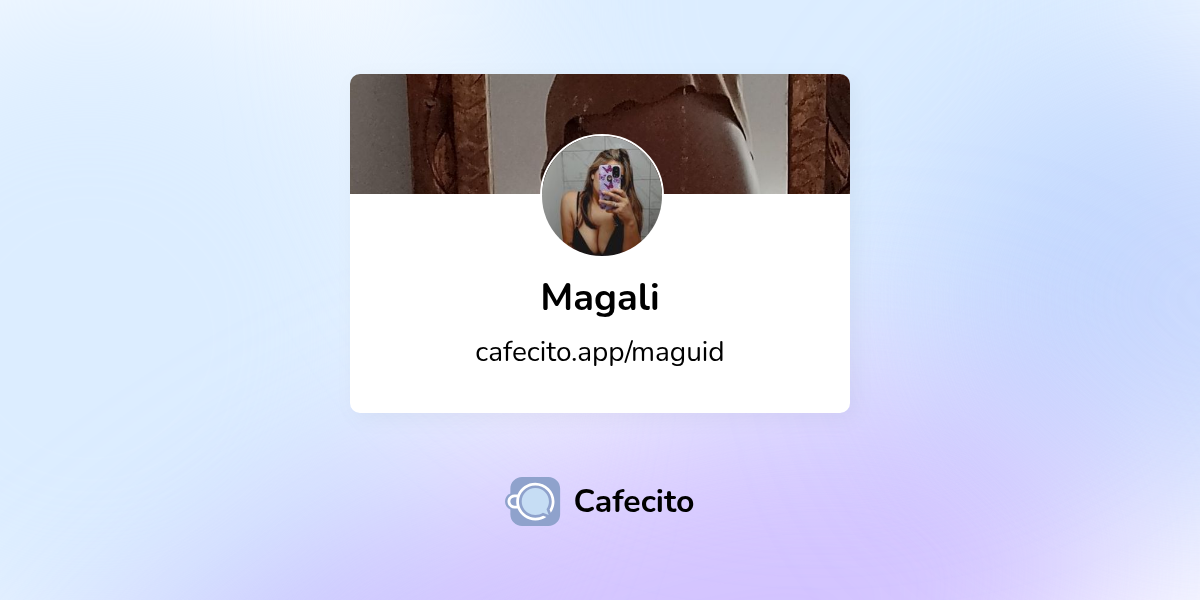 Magali | Cafecito