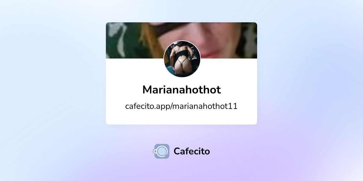 Planes de Marianahothot | Cafecito