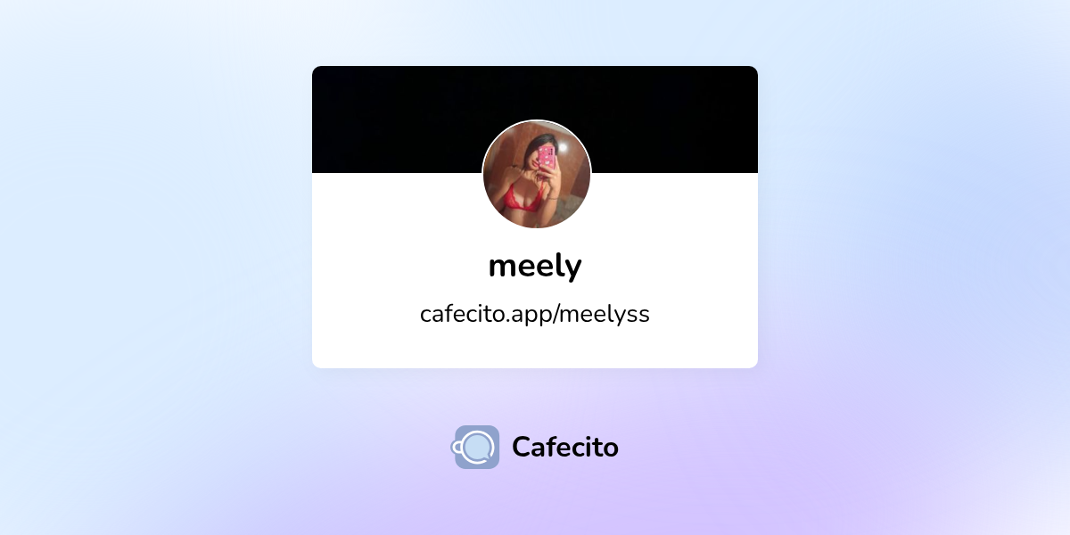 Publicaciones de meely | Cafecito
