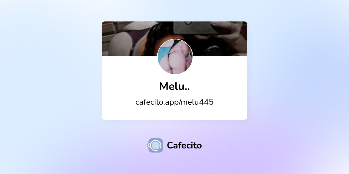 Melu.. | Cafecito
